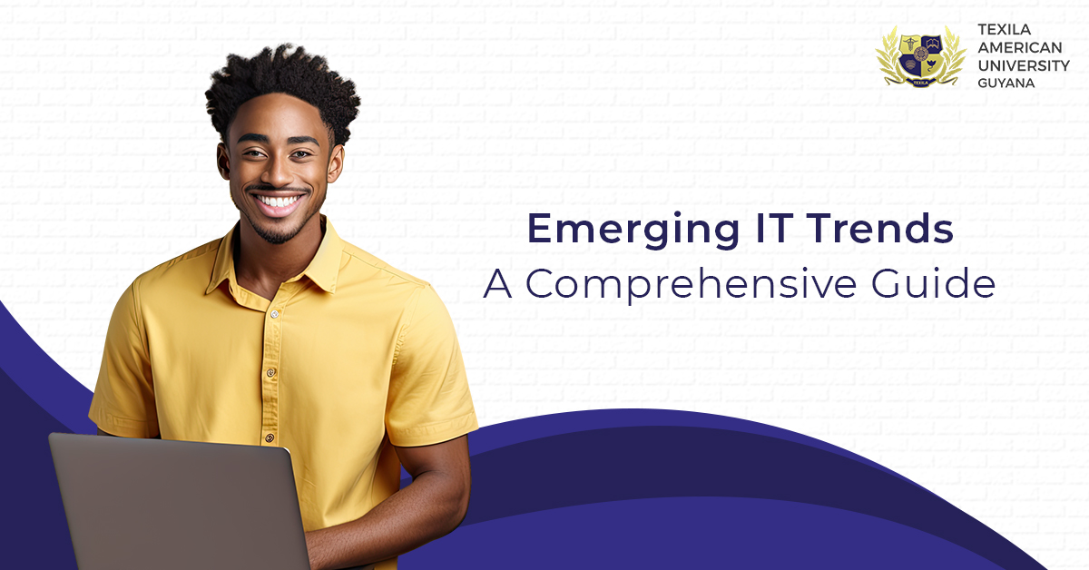 Emerging IT Trends: A Comprehensive Guide | TAU - GY